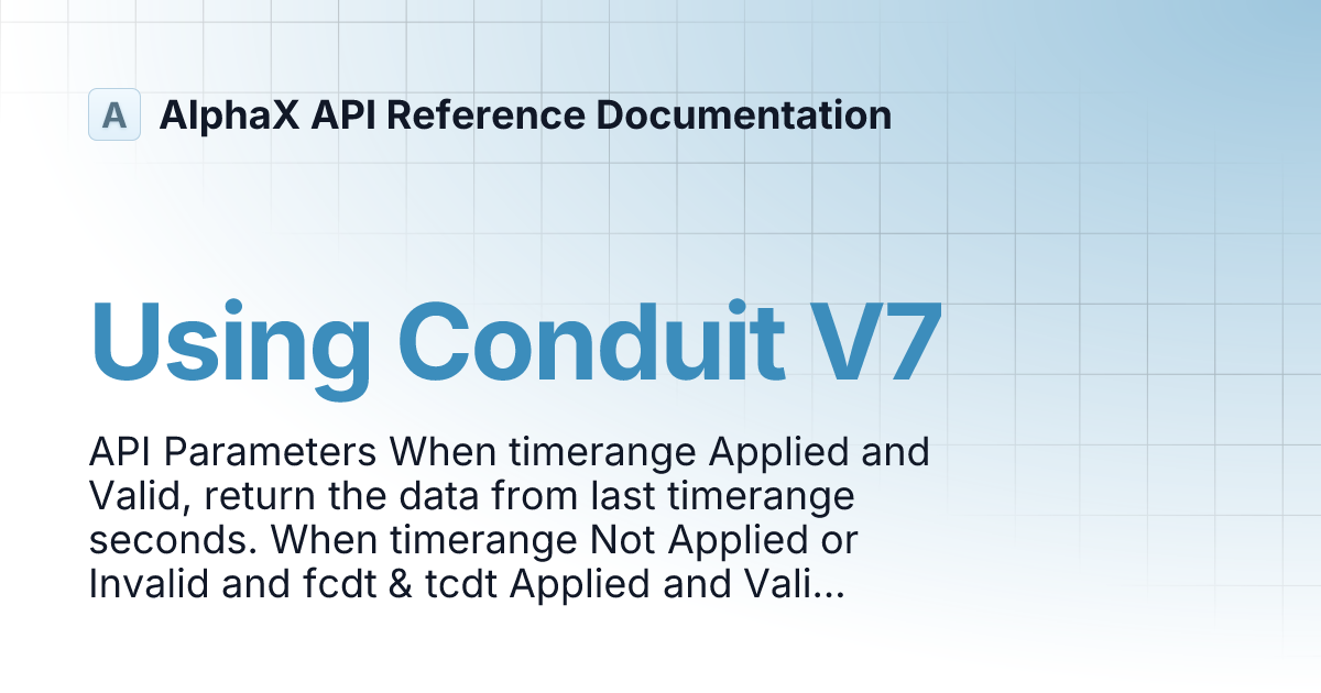 Using Conduit V7 | AlphaX API Reference Documentation