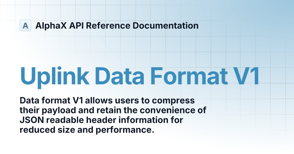 Uplink Data Format V1 | AlphaX API Reference Documentation
