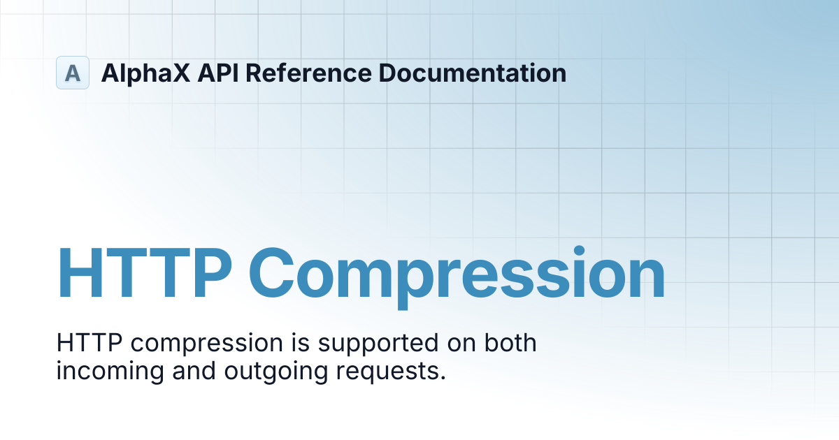 HTTP Compression | AlphaX API Reference Documentation