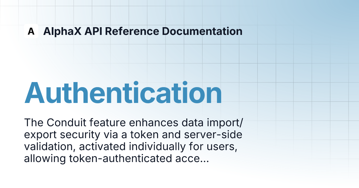 Authentication | AlphaX API Reference Documentation Authentication | AlphaX API Reference Documentation